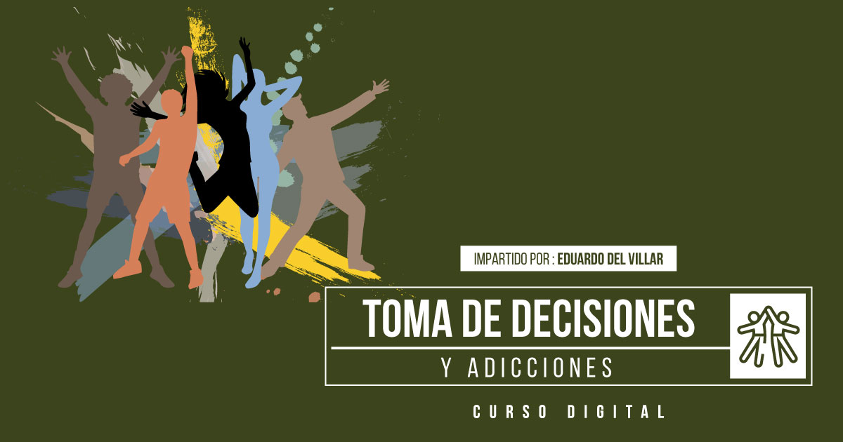 Toma de decisiones y adicciones